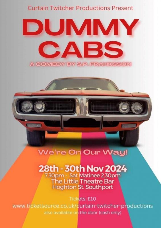 Dummy Cabs - Book In Advance! - Southport U3A